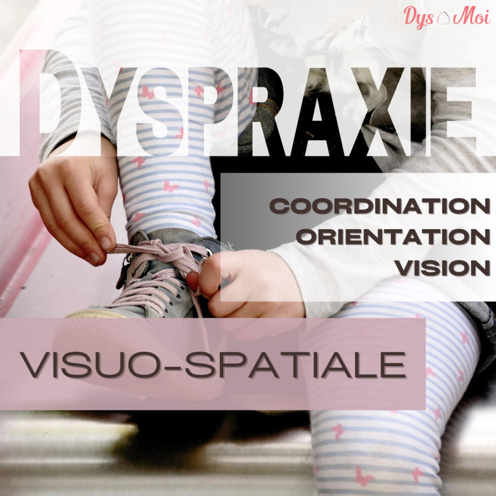 Dys Moi - Trouble visuo-spatial